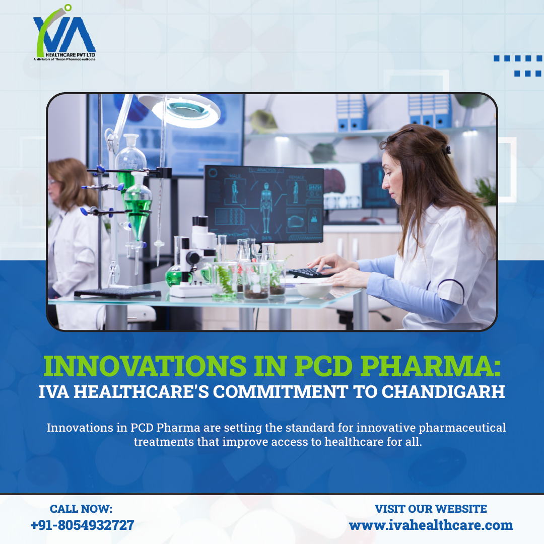 Innovations in PCD Pharma Franchise: IVA Healthcare Chandigarh